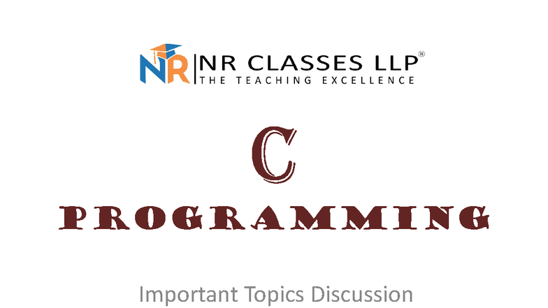 C Notes: Important Topics Discussion for NR Classes - Studocu