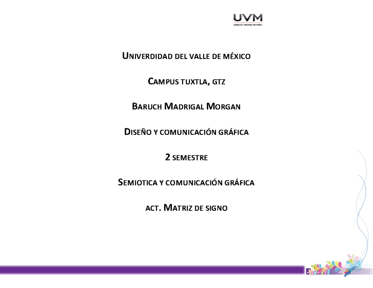 Matriz de signo - Cuadro de semiotica - UNIVERDIDAD DEL VALLE DE MÉXICO ...