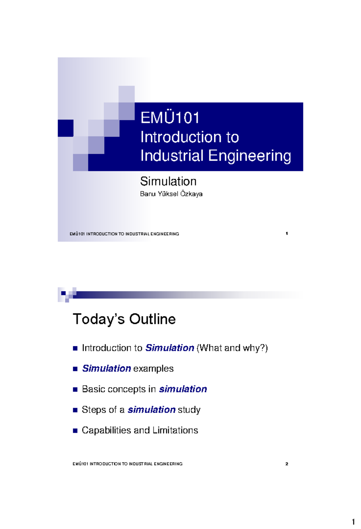 EMÜ101 Introduction to Industrial Engineering: Simulation Overview ...