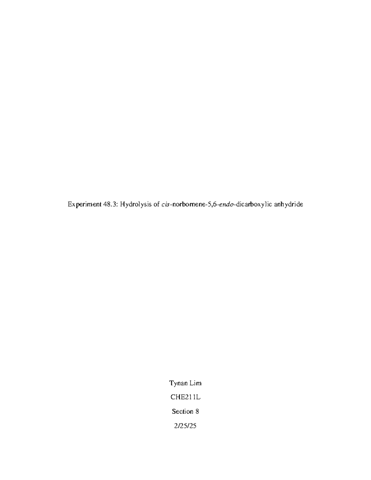 CHE211L Lab Report 2: Hydrolysis of cis-Norbornene Anhydride Experiment ...