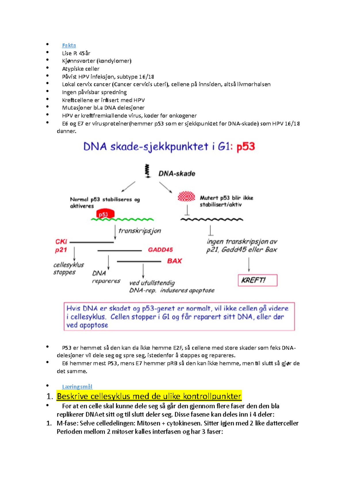 PBL - kreft i livmorhalsen - Fakta Lise P. 45år Kjønnsvorter ...