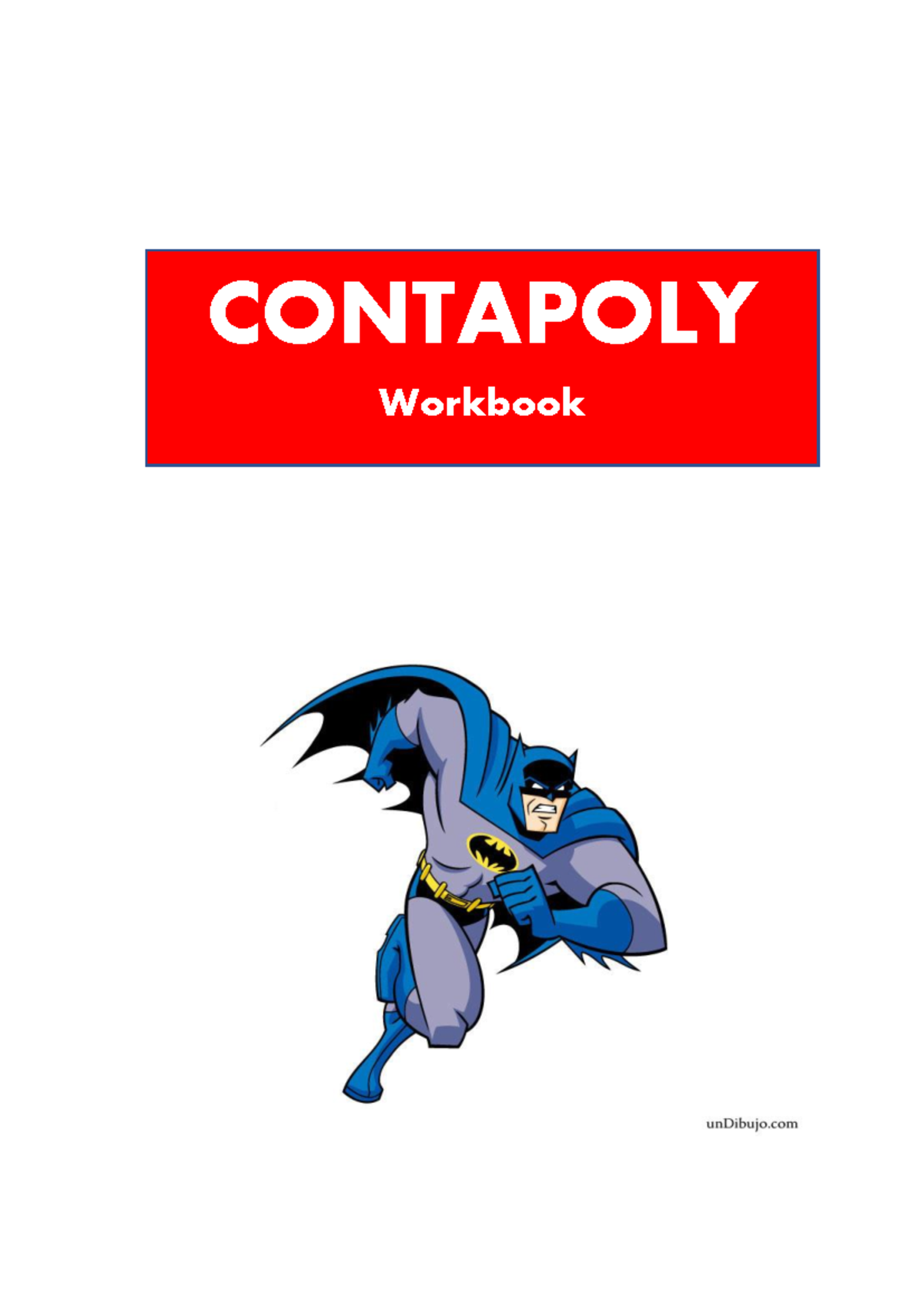 Contapoly Workbook Semana 2: Transacciones de Batman y Robin - Studocu