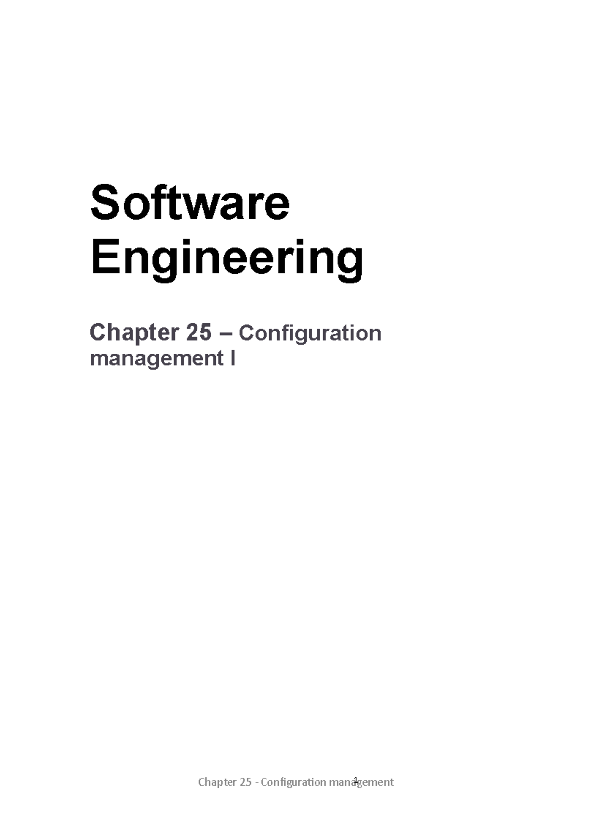 Software Engineering - Ch25 Configuration management Lecture 1 - Software Engineering Chapter 25 ...