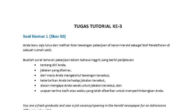 Tugas Tutorial KE-3 (3) - TUGAS TUTORIAL KE- Soal Nomor 1 (Skor 60) Anda baru saja lulus dan ...