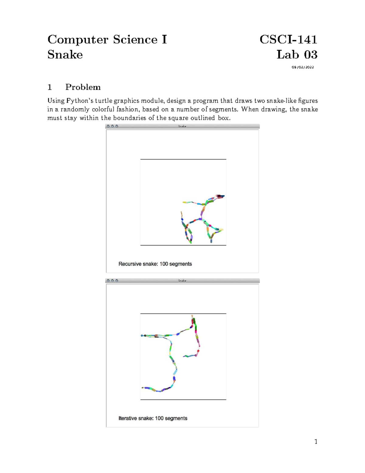 Snake-stu - Python coding assignment - Computer Science I CSCI- Snake Lab 03 09/02/ 1 Problem ...