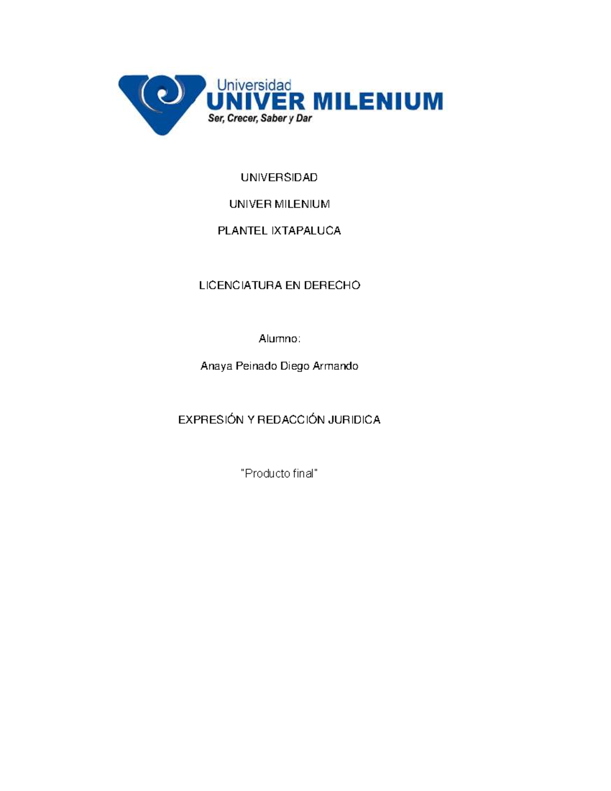 UNIVERSIDAD UNIVER MILENIUM PLANTEL IXTAPALUCA LICENCIATURA EN DERECHO ...