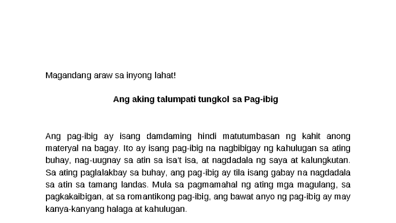 Magandang araw sa inyong lahat Ang aking talumpati tungkol sa pag ibig ...