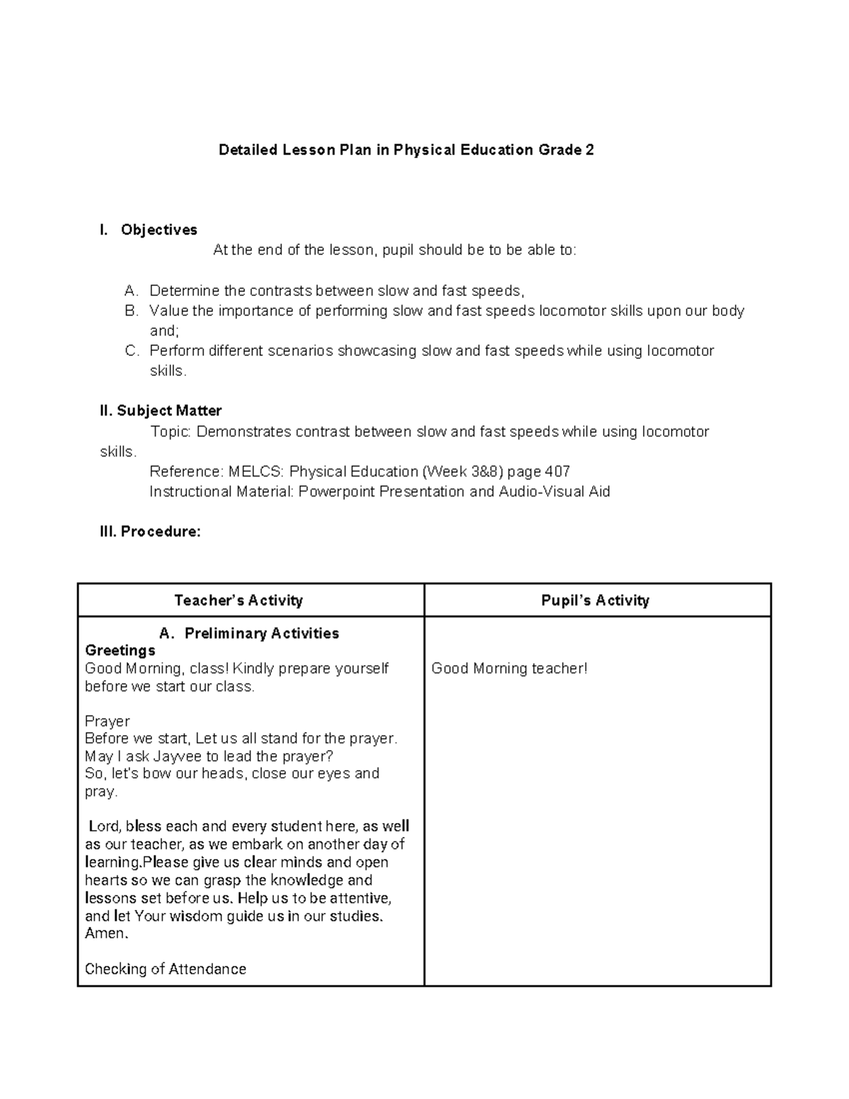 Detailed Lesson Plan in Physical Education Grade 2 - Objectives At the ...