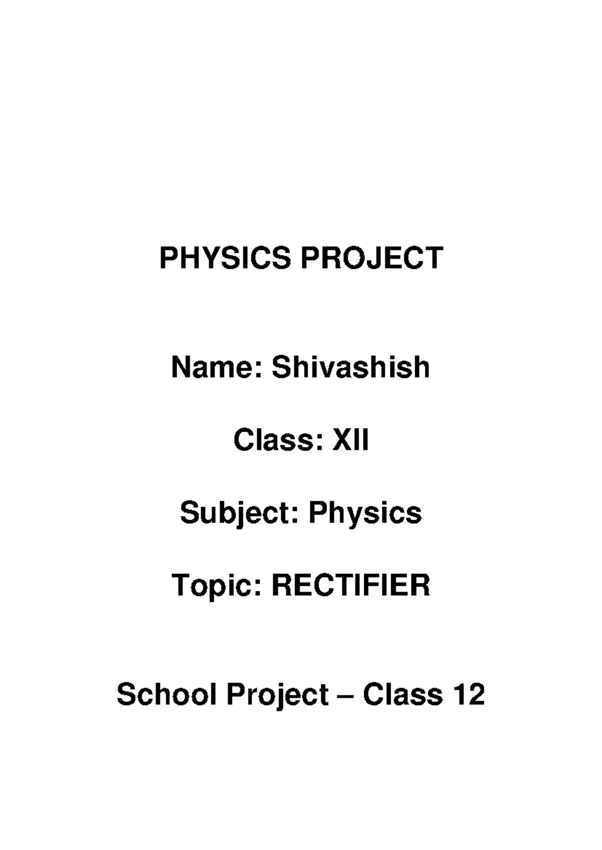 PHYSICS PROJECT: Full Wave Rectifier - Class XII Overview - Studocu