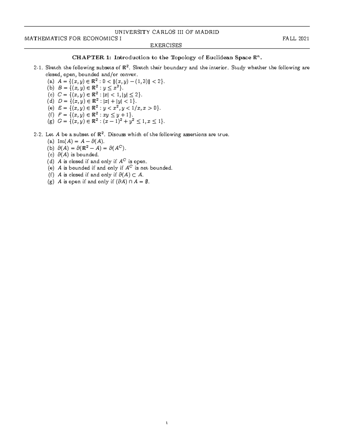 MATHEMATICS FOR ECONOMICS I EXERCISES FALL 2021: CH 1 Topology of Rn ...