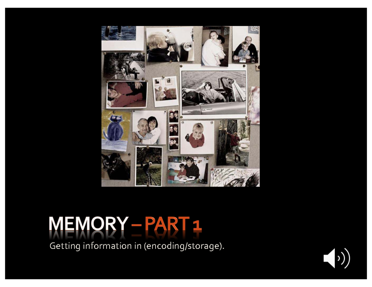 Memory: Encoding, Storage, and Retrieval - Exam 2 Review (PSY 101 ...