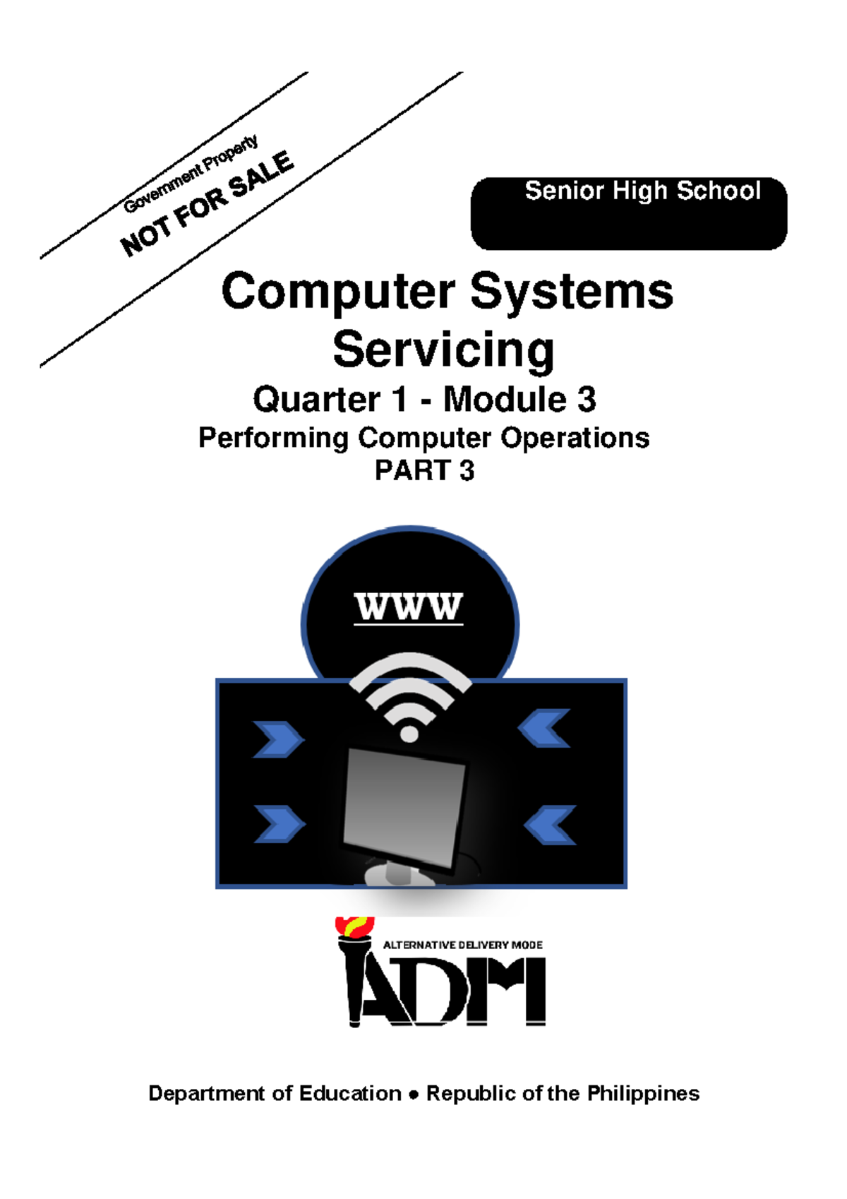 ICT-CSS12 Quarter 1 Module 3 - Computer Systems Servicing Quarter 1 - Module 3 Performing ...