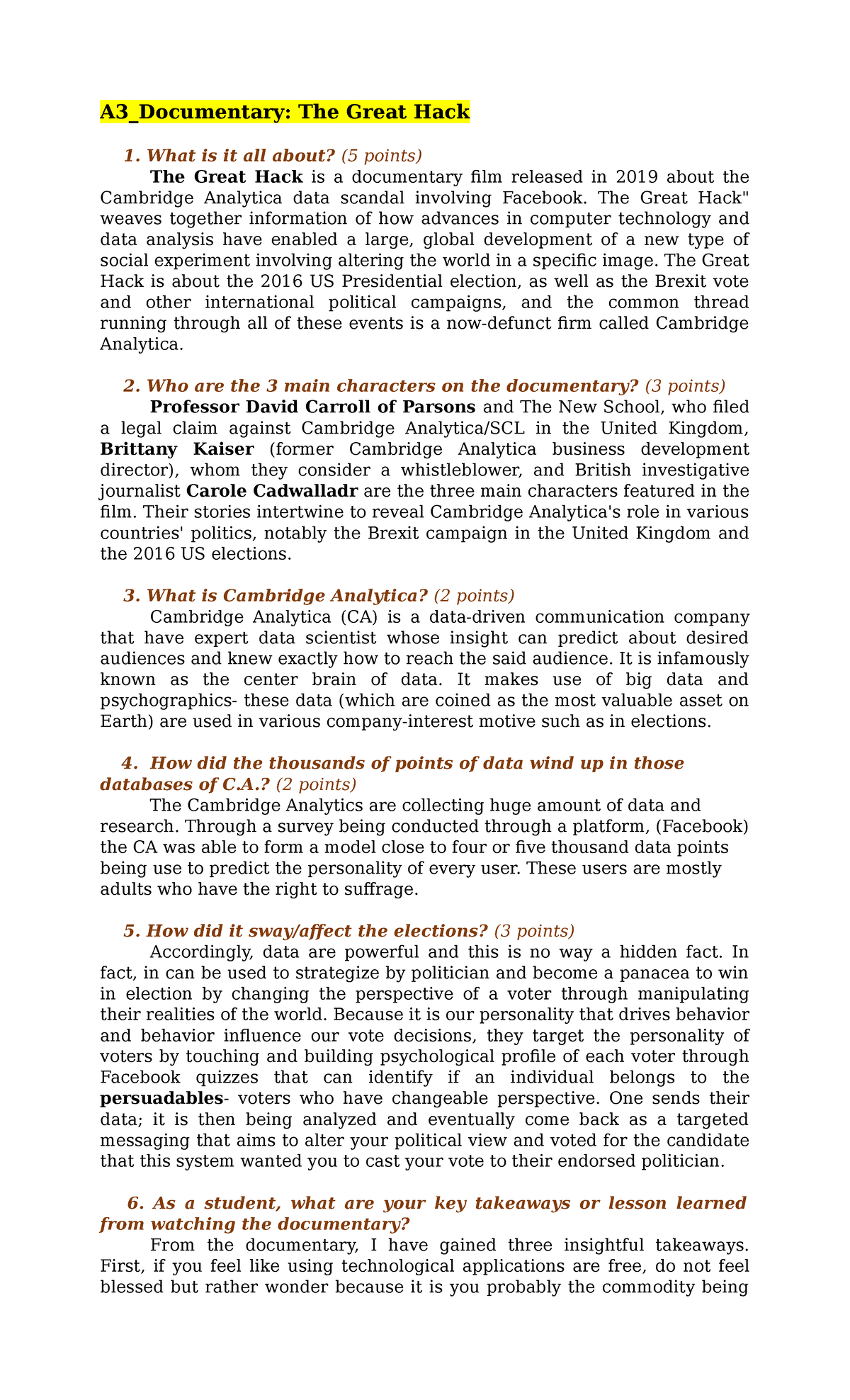 The Great Hack - What is it all about? (5 points) The Great Hack is a ...