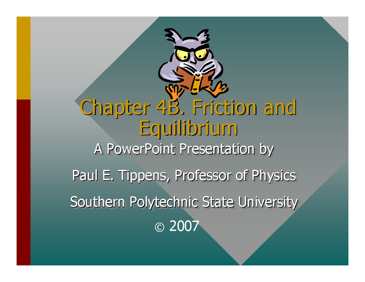 Friction - Chapter 4B. Friction andChapter 4B. Friction and Equilibrium ...