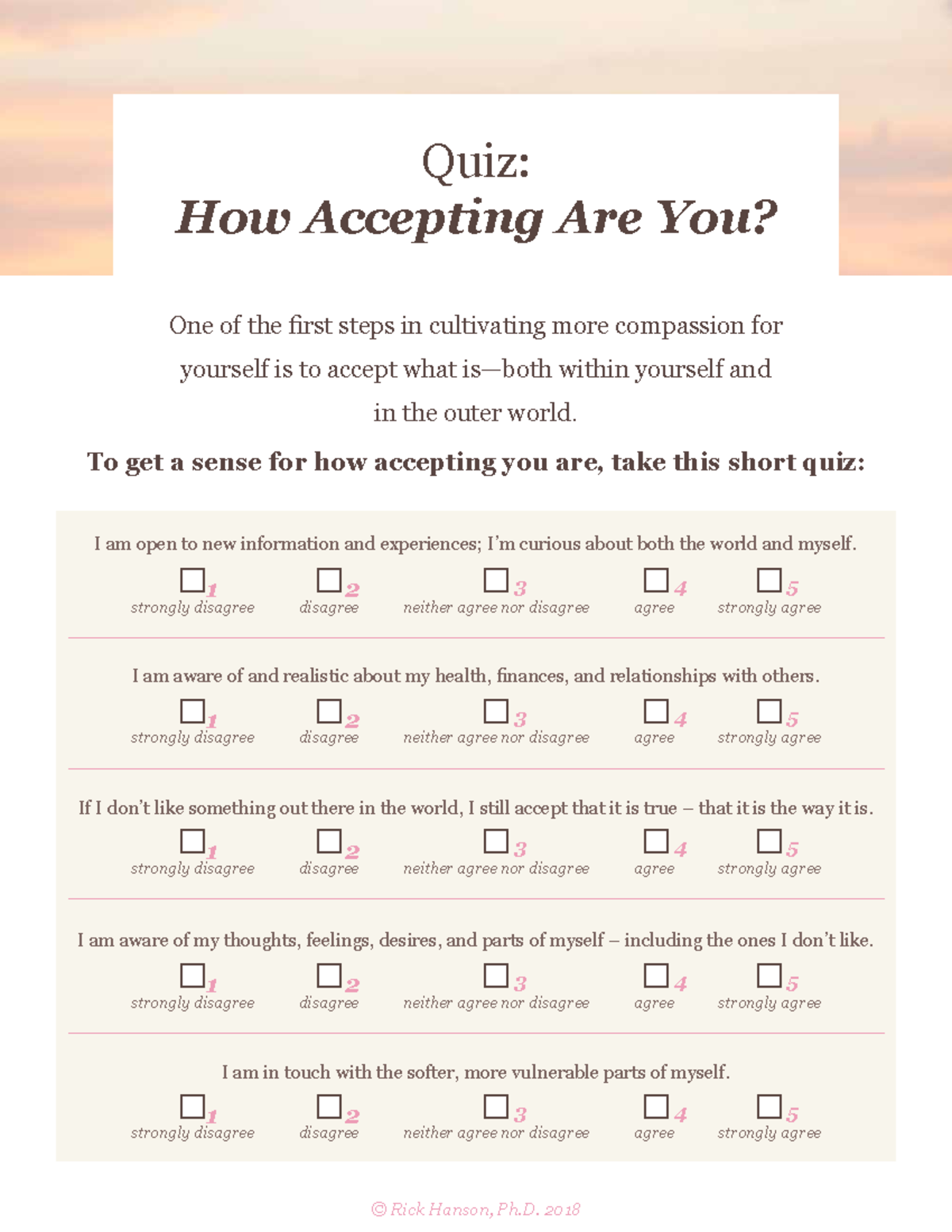 Test Self Compassion QUIZ by Rick Hanson - I am open to new information ...