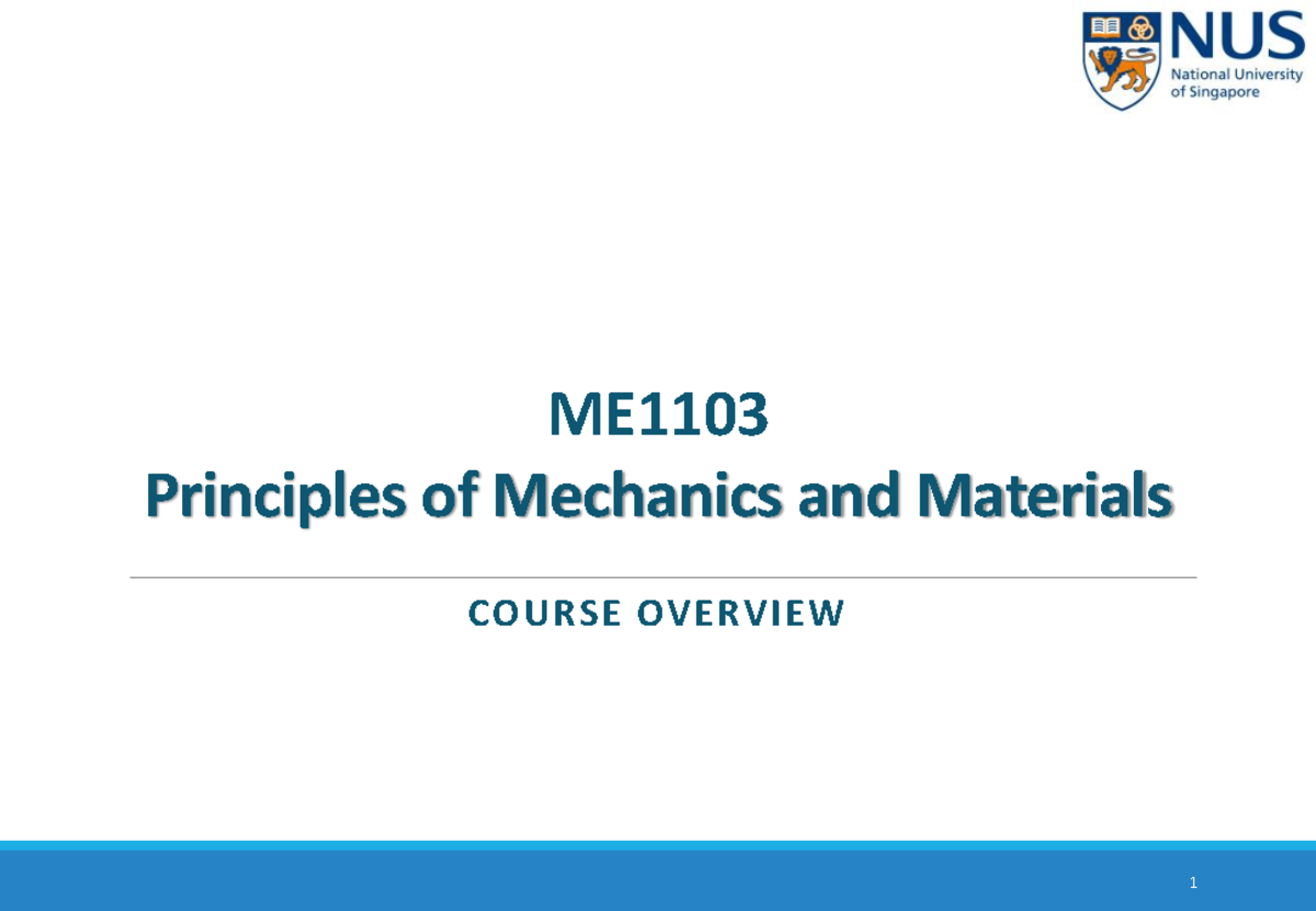 ME1103 Principles of Mechanics & Materials: Course Overview - Studocu