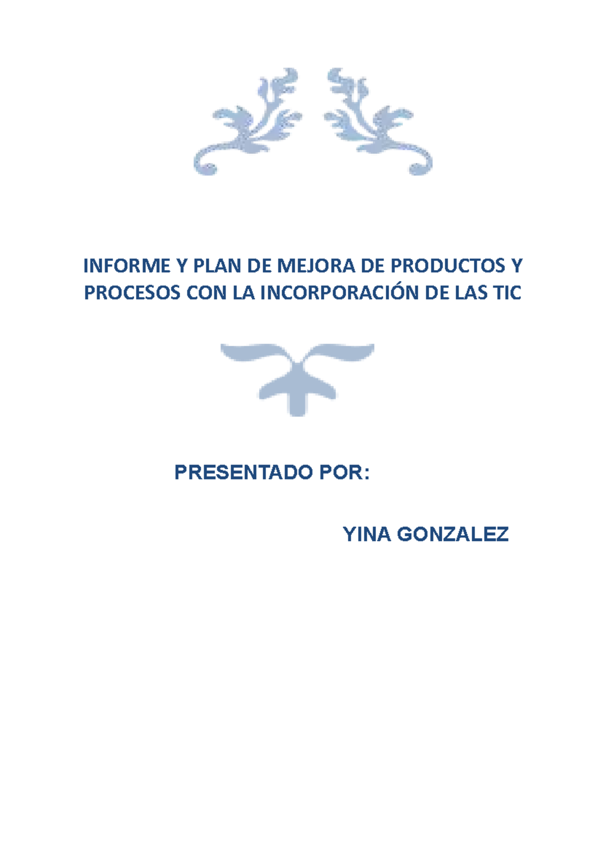 Plan de Mejora de Productos y Procesos con TIC - Informe Final - Studocu