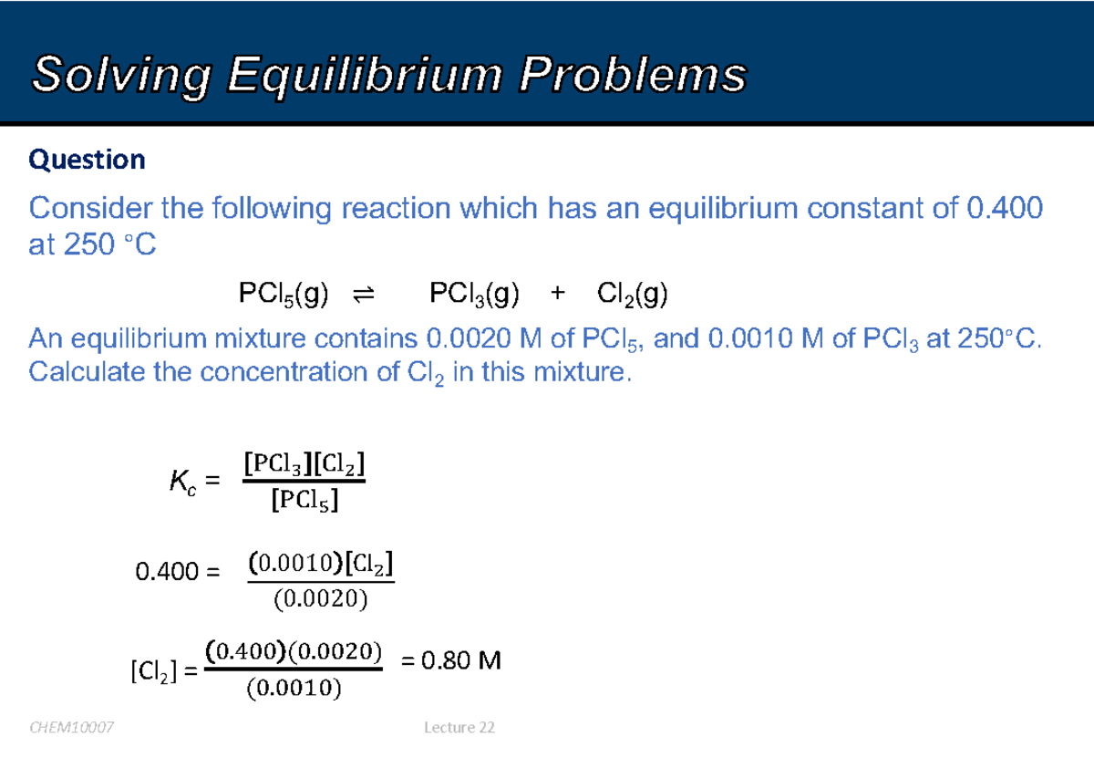Equilibrium Questions - Lecture 22 (Kc Calculations) - Studocu