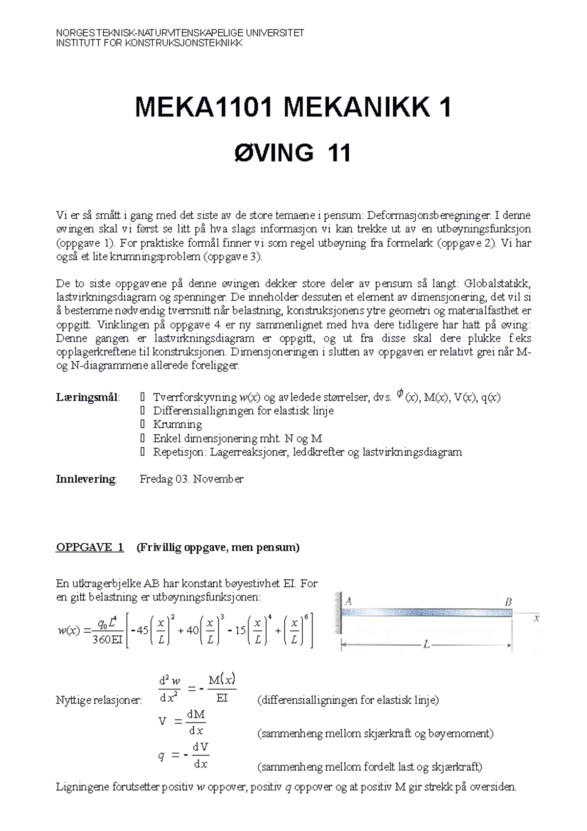 Øving 11 - MEKA1101 Mekanikk 1: Deformasjonsberegninger og ...