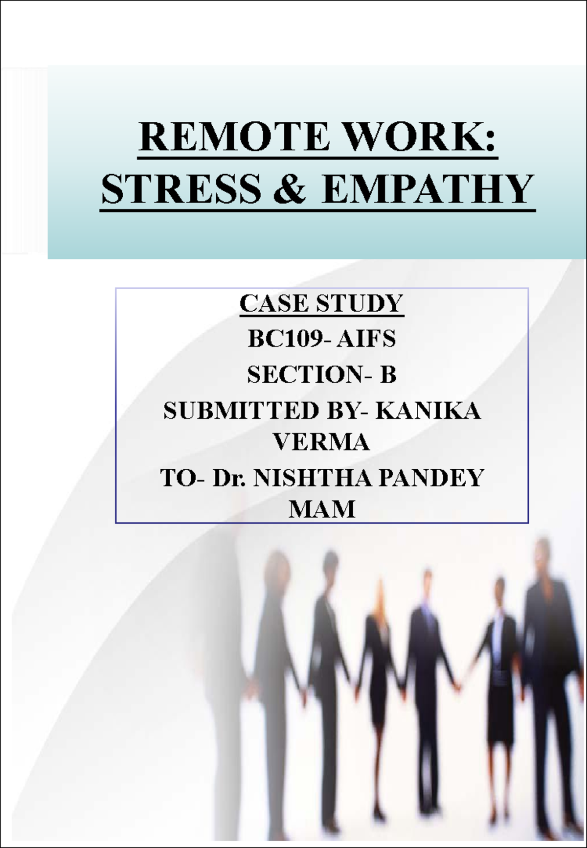 REMOTE WORK: STRESS & EMPATHY CASE STUDY AIFS B - Studocu