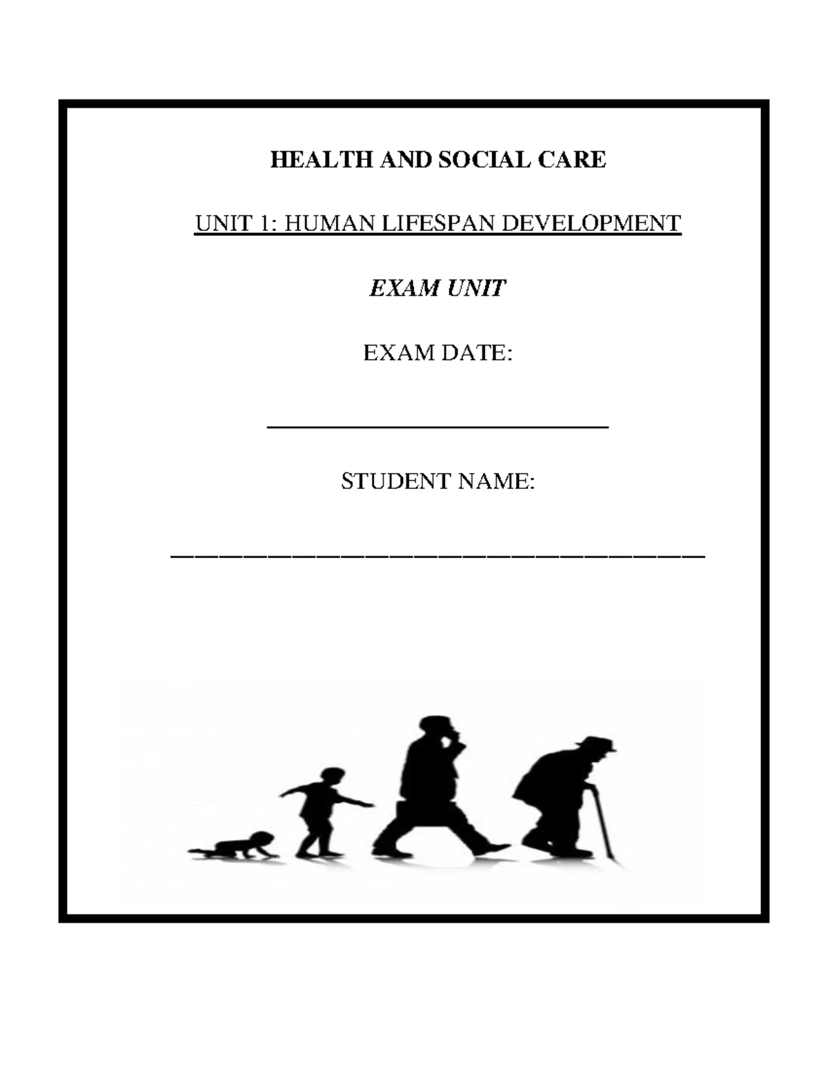 Unit 1 Revision Guide 1 - HEALTH AND SOCIAL CARE UNIT 1: HUMAN LIFESPAN ...