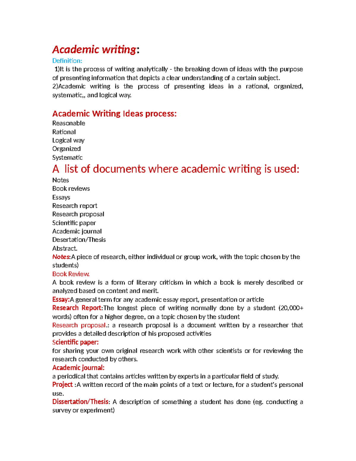 Academic writing - English - Academic writing: Definition: 1)It is the ...