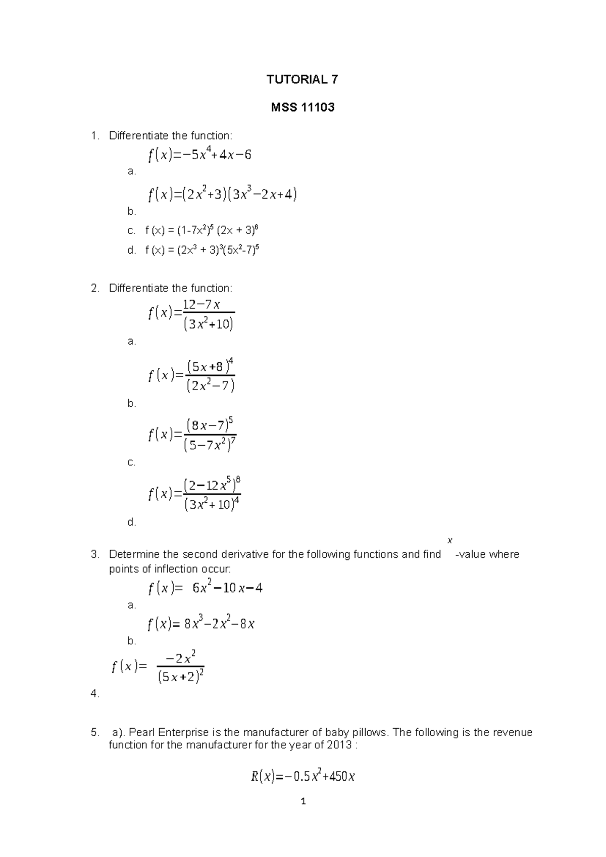Tutorial 7 Differentiation - TUTORIAL 7 MSS 11103 1. Differentiate the ...
