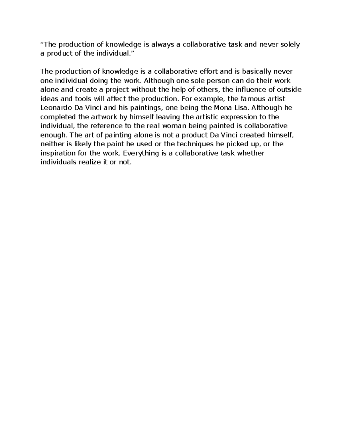 The Arts Paragraph - TOK Essay - “The production of knowledge is always ...