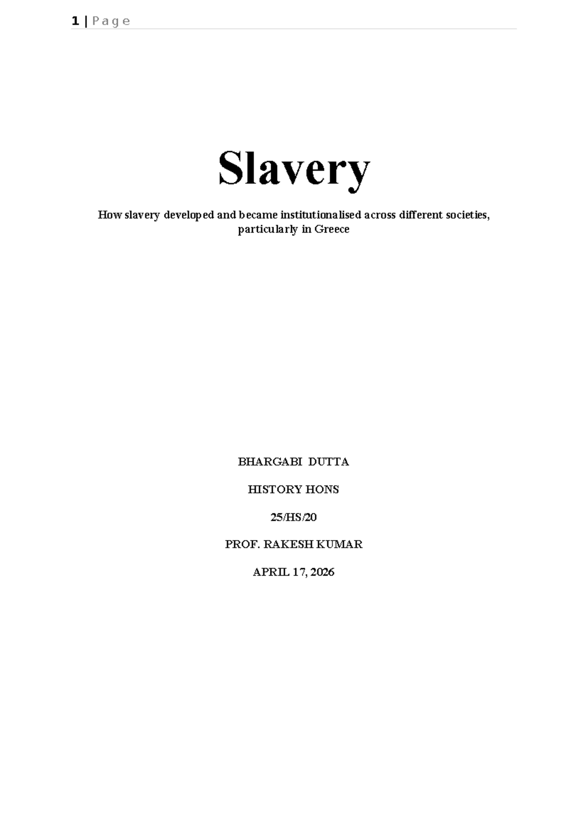 HIST 101: Detailed Research on the Development of Slavery Across ...