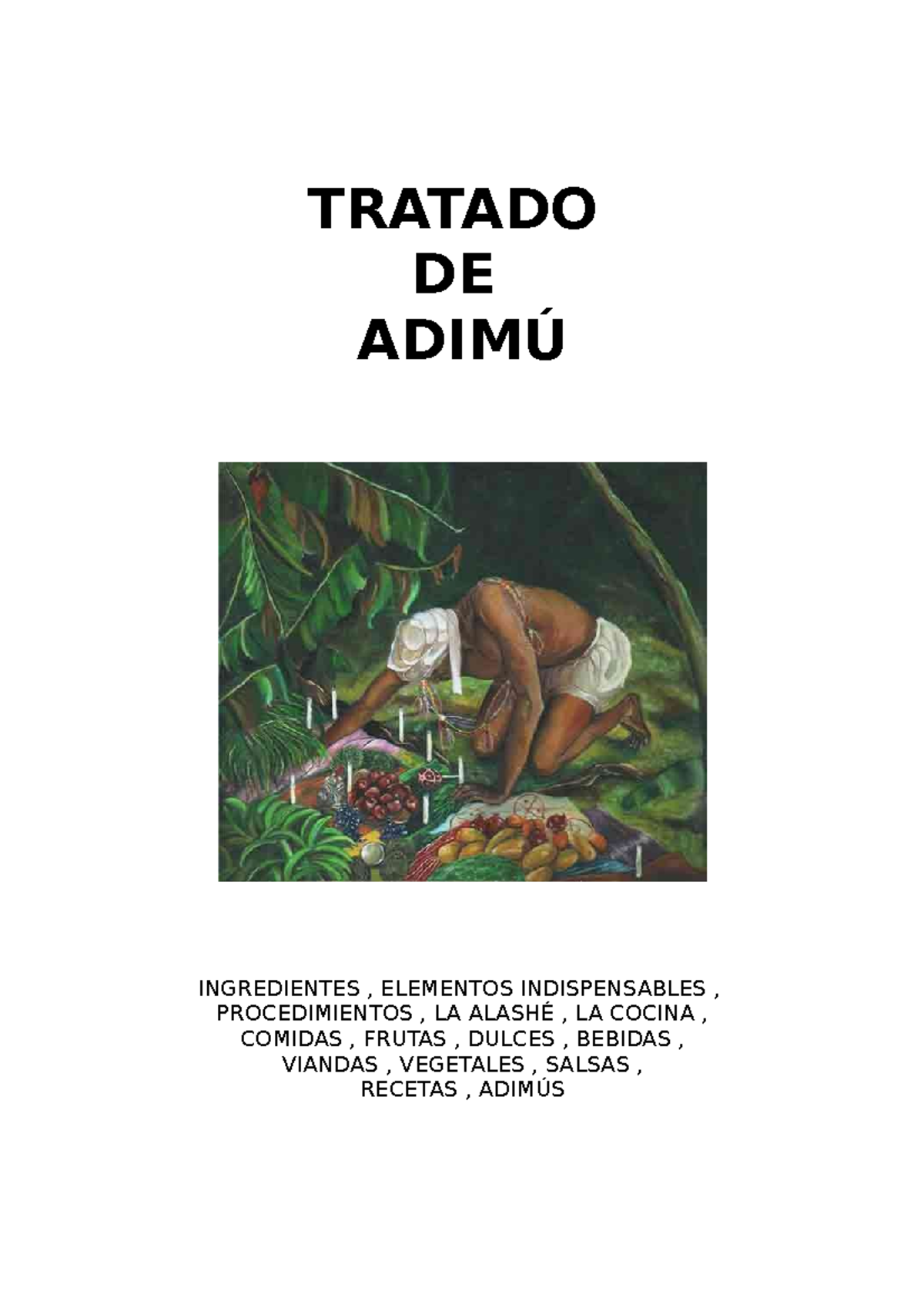 TRATADO DE ADIMÚ: INGREDIENTES Y RECETAS EN LA COCINA LUKUMÍ - Studocu
