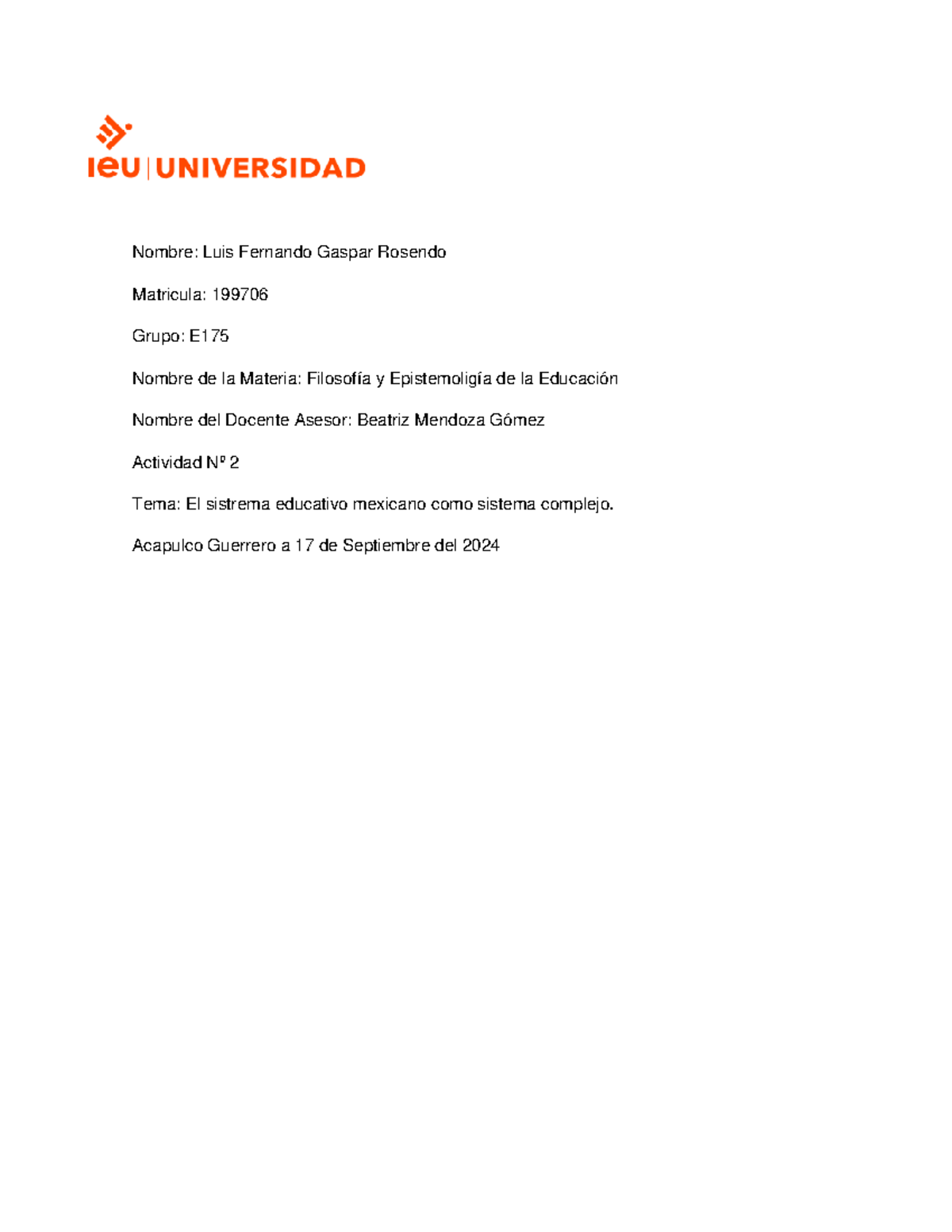 Act. 2 Cuadro descriptivo - Nombre: Luis Fernando Gaspar Rosendo Matricula: 199706 Grupo: E ...