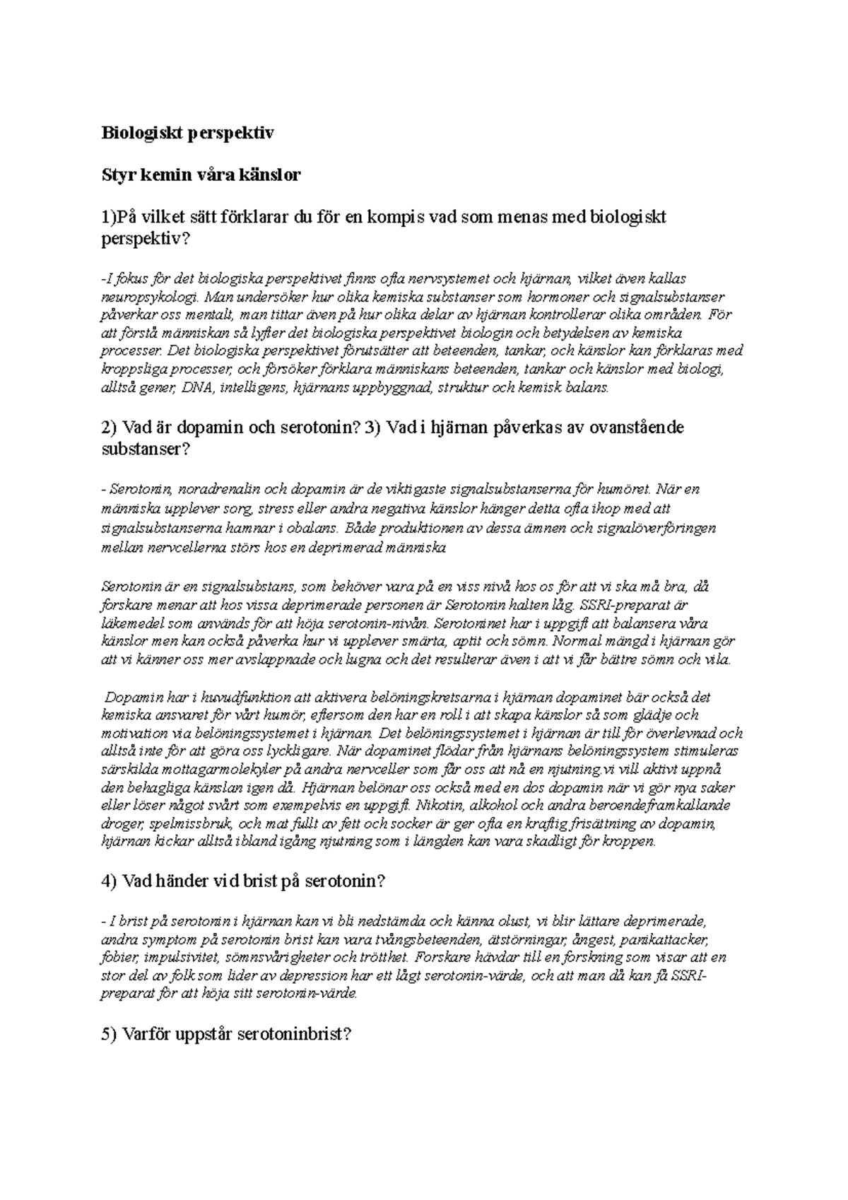 Biologiskt perspektiv - Biologiskt perspektiv Styr kemin våra känslor 1 ...