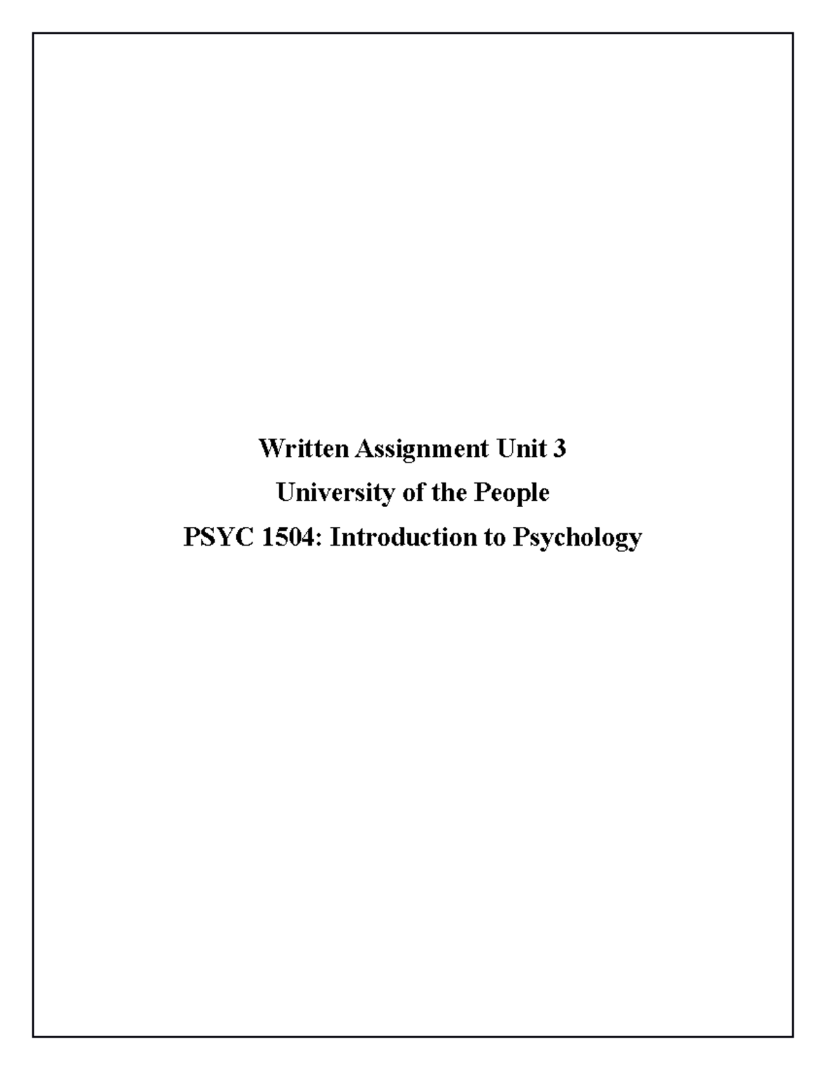 Written Assignment Unit 3 PSYC 1504 - Written Assignment Unit 3 University of the People PSYC ...