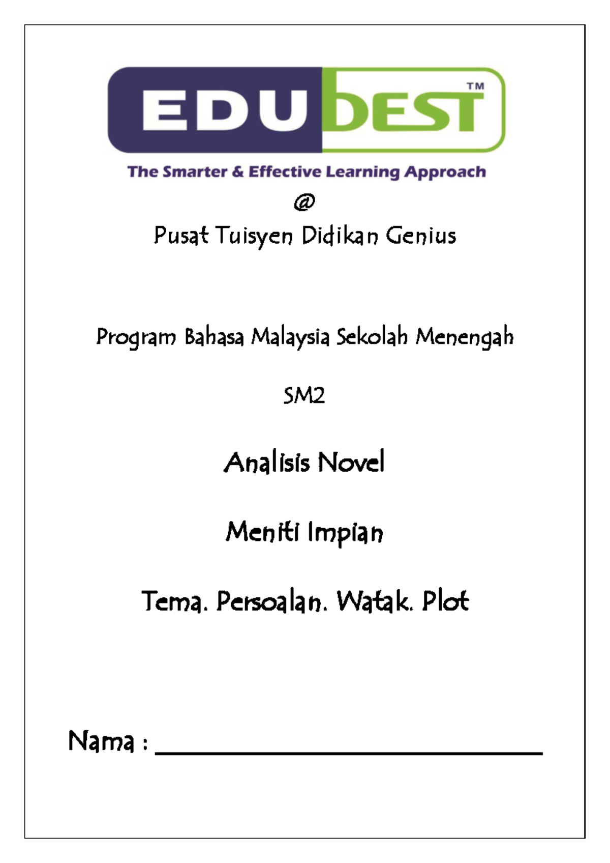 Analisis Novel Meniti Impian: Tema, Persoalan, Watak & Plot AMN1-T ...