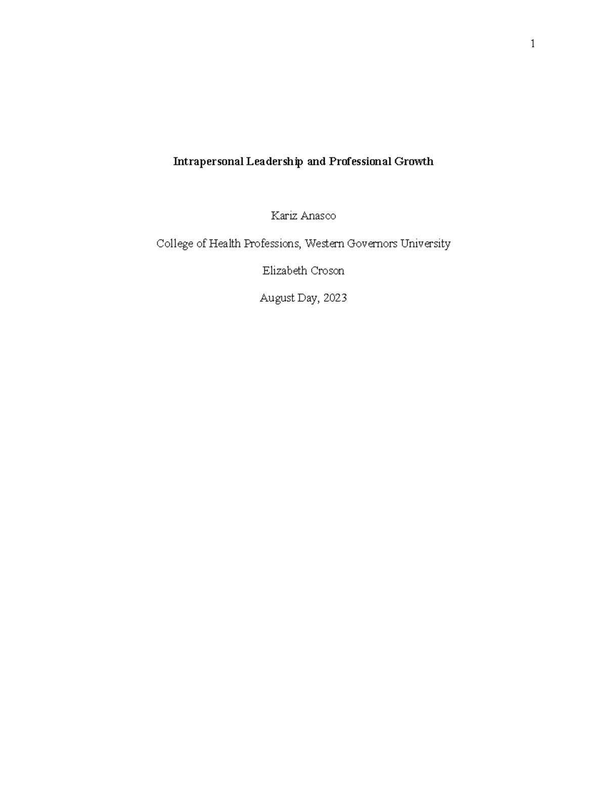 D218 Task 2 - Intrapersonal Leadership & Professional Growth Essay ...