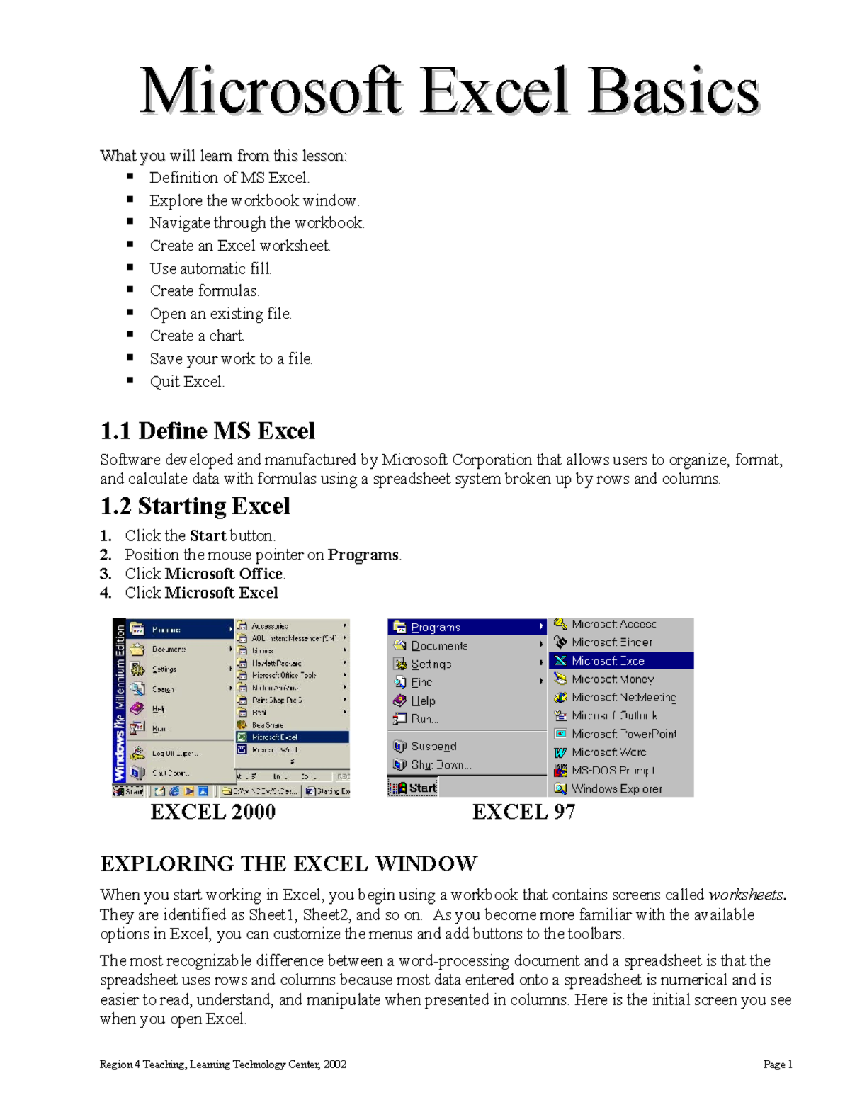 Excel Basics - Microsoft Excel BasicsMicrosoft Excel Basics What you will learn from this lesson ...