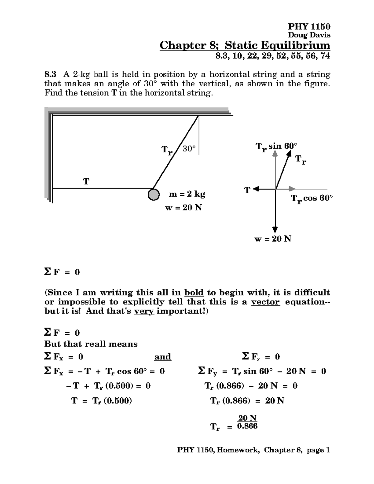 Ch08 - PHY 1150 Doug Davis Chapter 8; Static Equilibrium 8, 10, 22, 29, 52, 55, 56, 74 8 A 2-kg ...