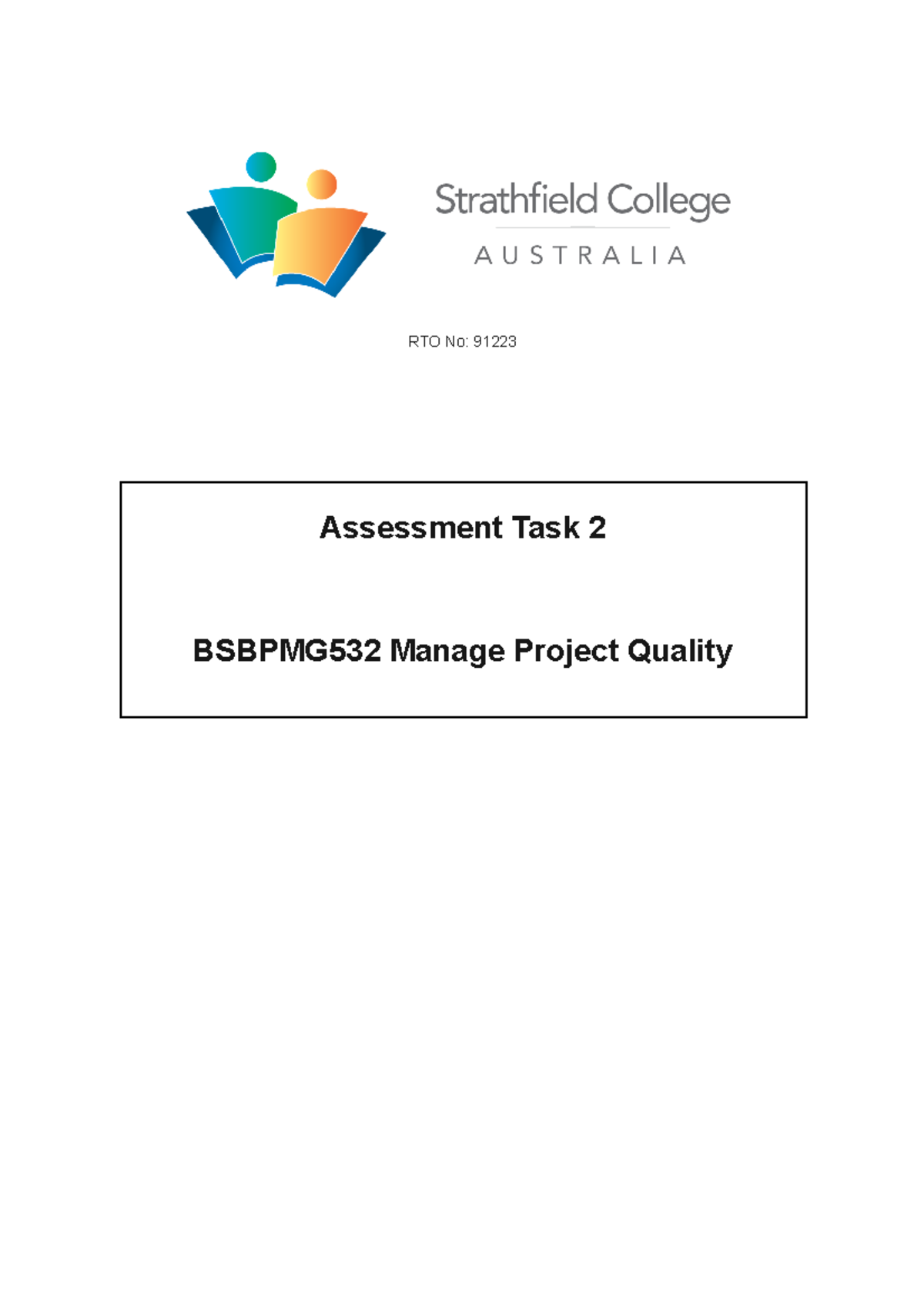 Bsbpmg 532 Task 2(Project 1 and 2) - RTO No: 91223 Assessment Task 2 ...
