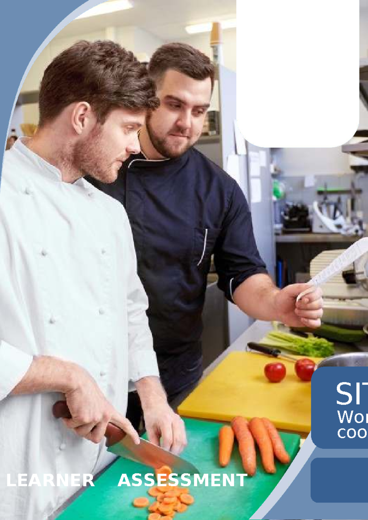 SITCCC043 Learner Assessment Pack: Work Effectively as a Cook - Studocu