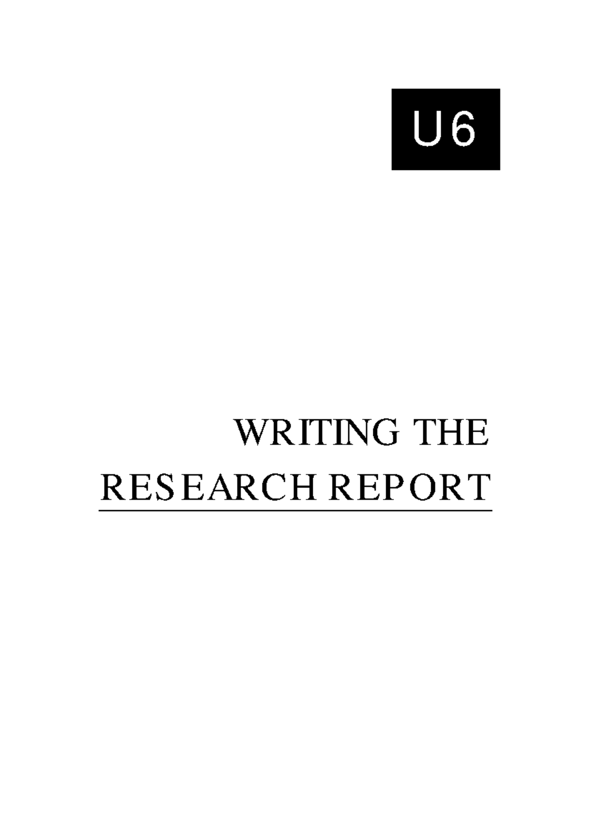 Unit 6: Writing the Research Report - Studocu