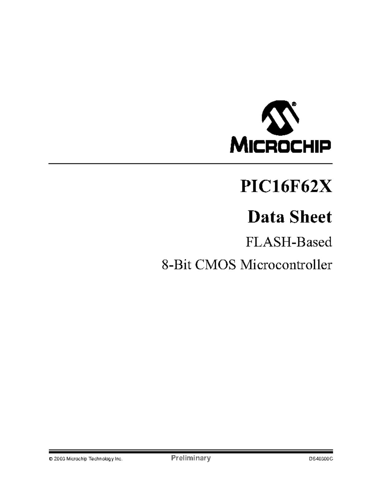 PIC16F628 - 2003 Microchip Technology Inc. Preliminary DS40300C Data ...