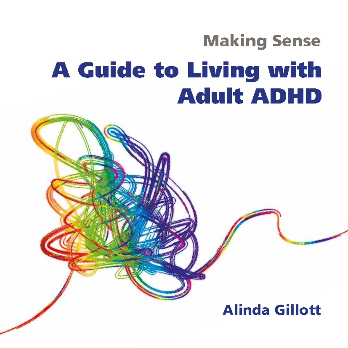 Making Sense of Adult ADHD: A Comprehensive Guide - Studocu
