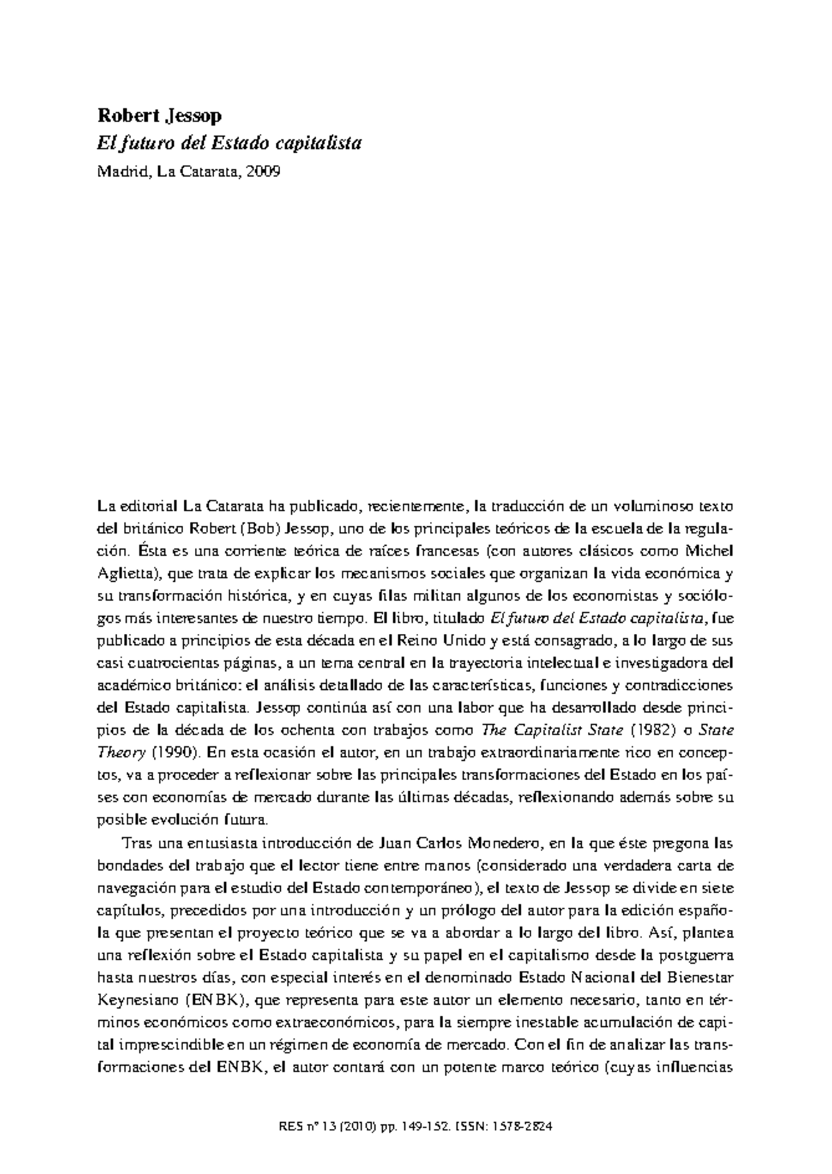 RES nº 13 (2010) - Análisis del Futuro del Estado Capitalista de Robert ...