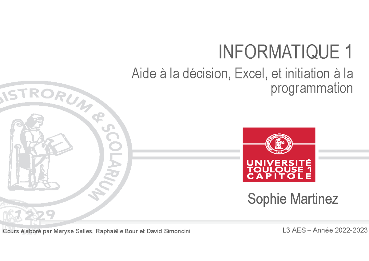 Introduction - Sophie Martinez INFORMATIQUE 1 Aide à la décision, Excel, et initiation à la ...