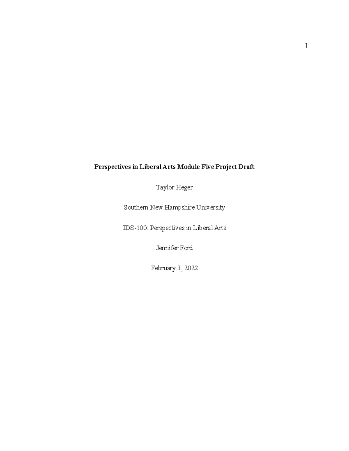 IDS 100 5-2 Project Draft - Perspectives in Liberal Arts Module Five ...