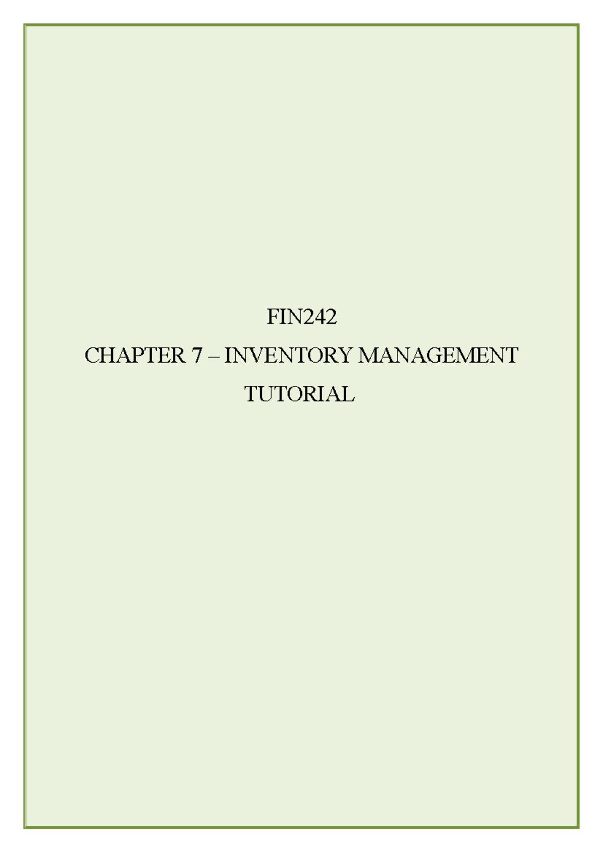 ANSWER PYQ FIN242 - CH7 Inventory Management - FIN CHAPTER 7 ...