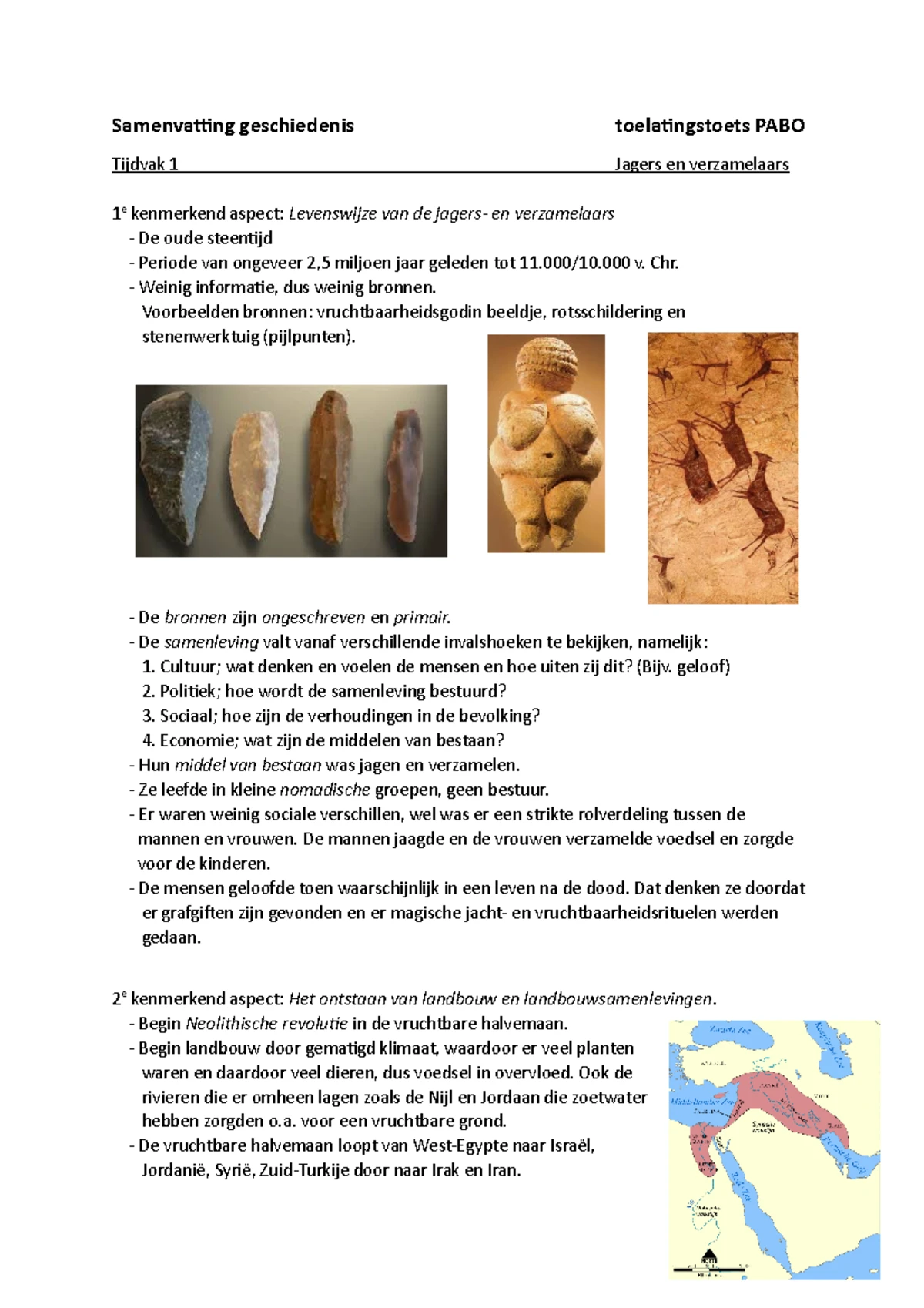 Geschiedenis samenvatting - Geschiedenis PABO De 10 tijdvakken: - Tijd ...