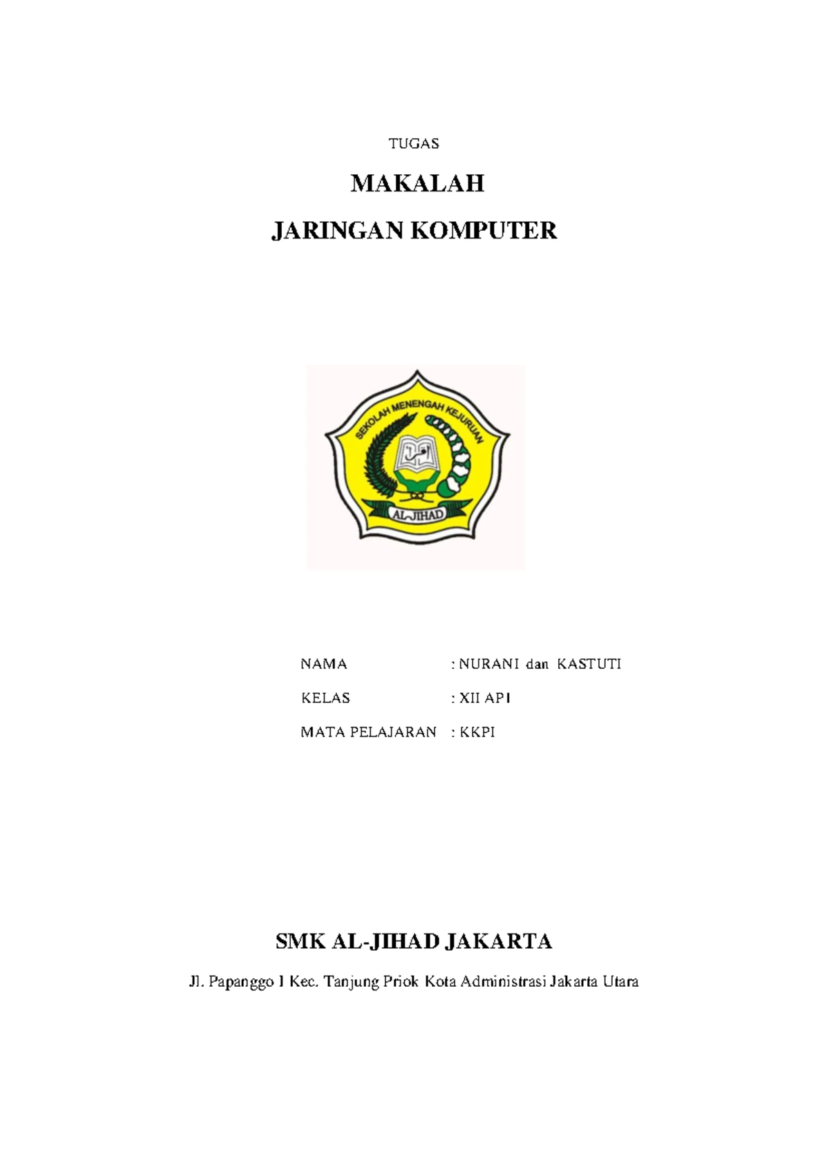 Makalah Jaringan Komputer - MAKALAH KOMPUTER DAN JARINGAN DASAR “JARINGAN KOMPUTER” Disusun Oleh ...