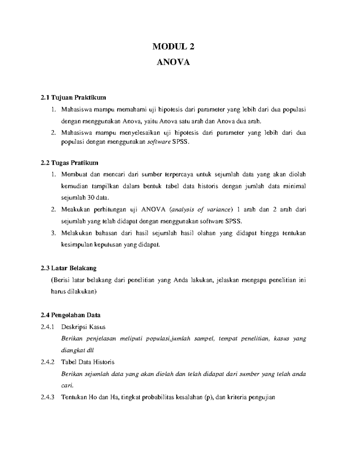 Format Laporan Anova - MODUL 2 ANOVA 2 Tujuan Praktikum 1. Mahasiswa mampu memahami uji ...