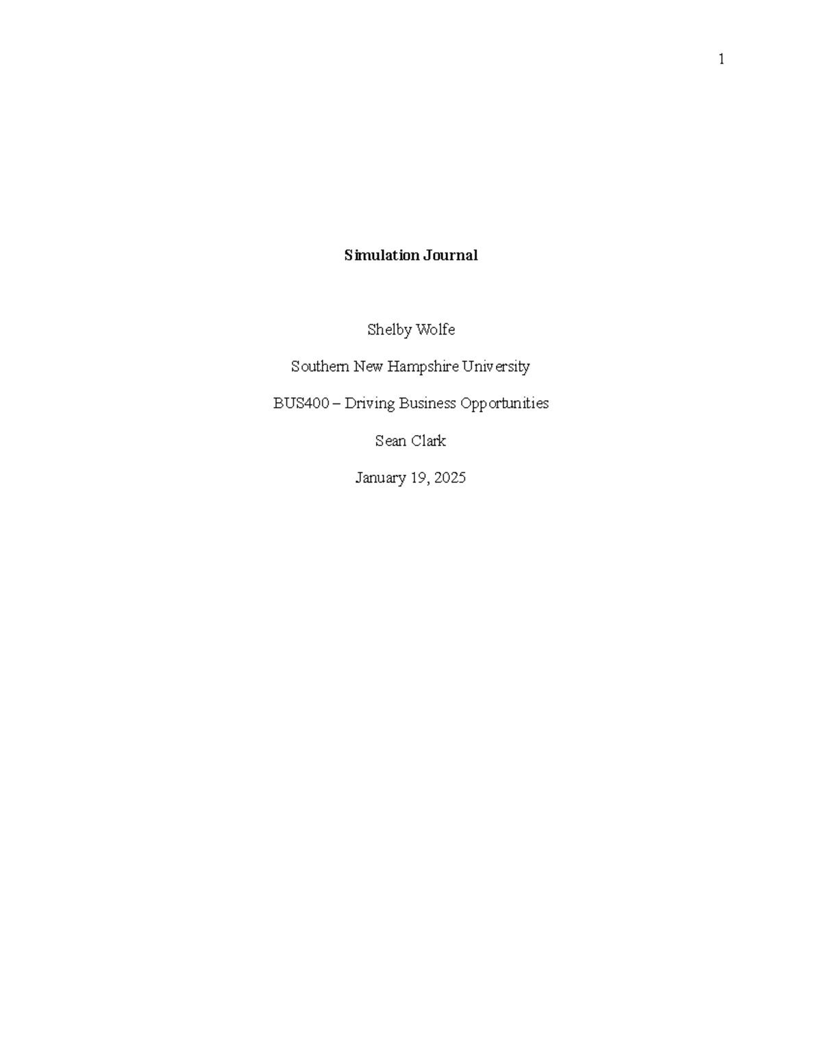 Module 2 Simulation Journal - 1 Simulation Journal Shelby Wolfe ...